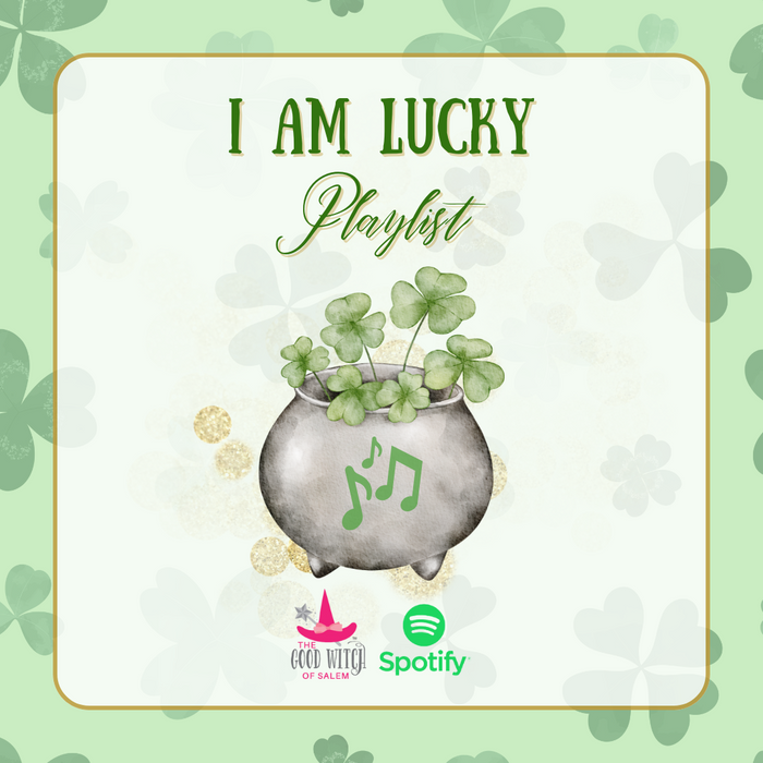 Listen to the I am Lucky Playlist – The Good Witch of Salem
